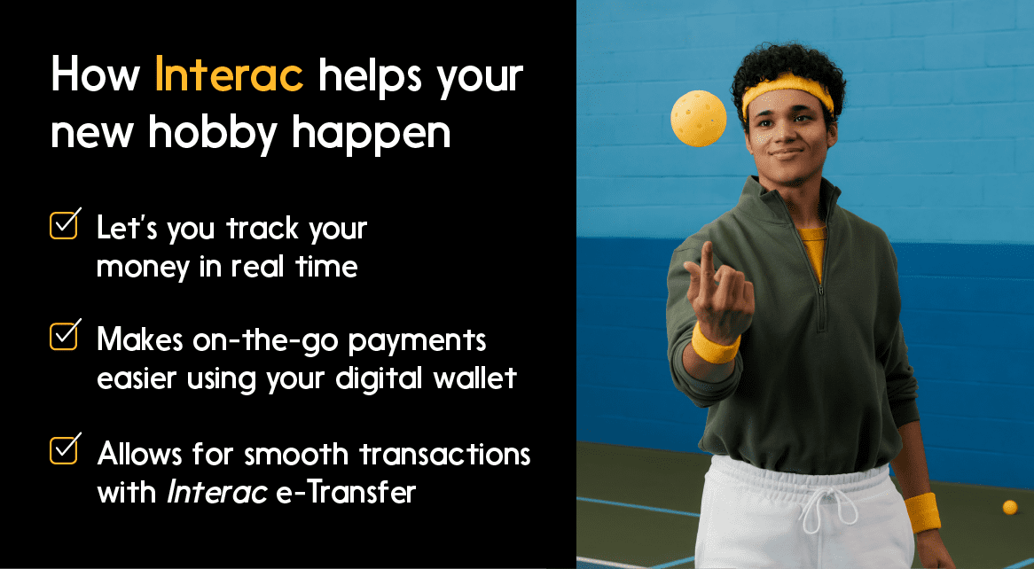 How Interac Can Help You Start a New Hobby and Make It Yours